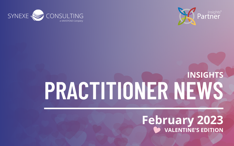 February 2023 Insights Practitioner Newsletter – Synexe Consulting